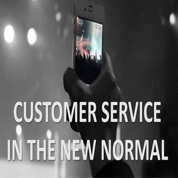 Customer Service is the new normal | PPT