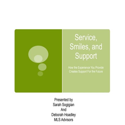 Service, Smiles and Support | PPT