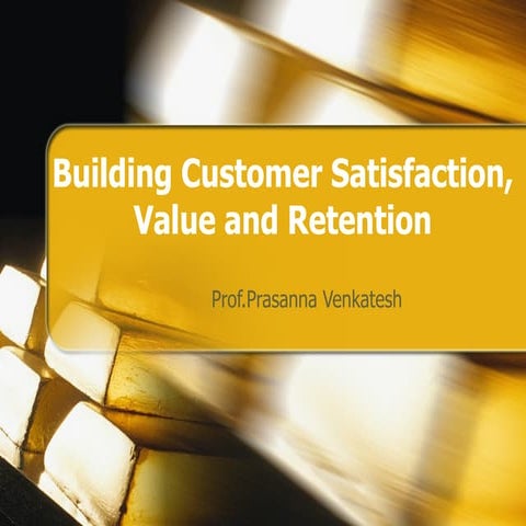 Customer value and satisfaction | PPT