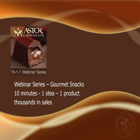 Custom Gourmet Snack Packs by Astor Chocolate | PPTX