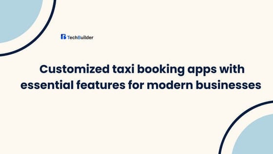 Seamless Ride Experiences: Premier Taxi App Development Services | PPT