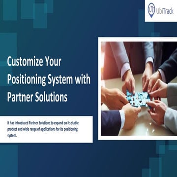 Customize Your Positioning System with Partner Solutions.ppt | Computing | Technology & Computing