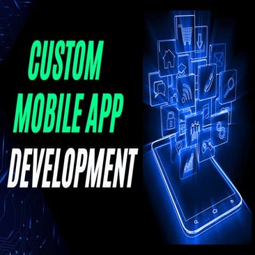 Boost ROI with Custom Mobile App Development | PDF