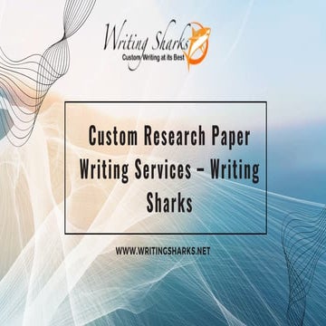 Custom Research Paper Writing Services – Writing Sharks | PDF