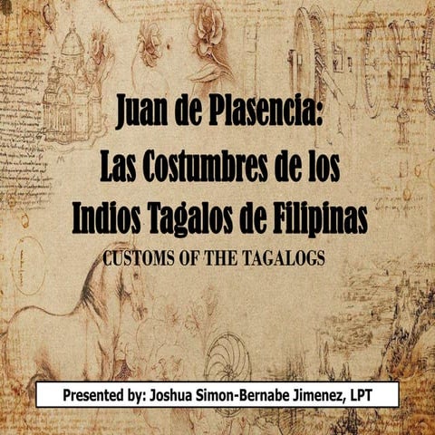Customs of the Tagalogs by Plasencia (English version) (1).pptx
