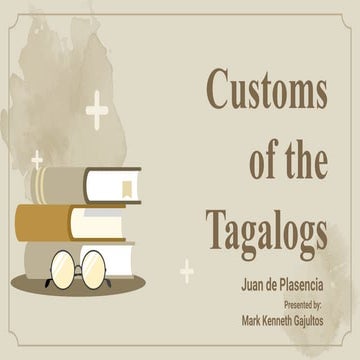 Customs of the Tagalogs by Plasencia (English version) (1).pptx