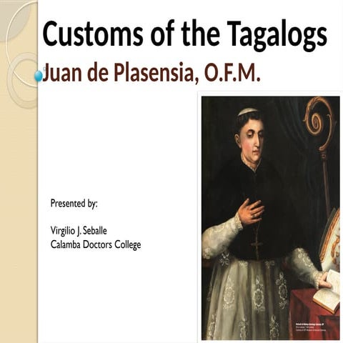 Customs of the Tagalogs by Plasencia (English version) (1).pptx