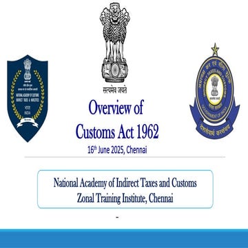 Customs Act, 1962 Overview in respect of office.pptx