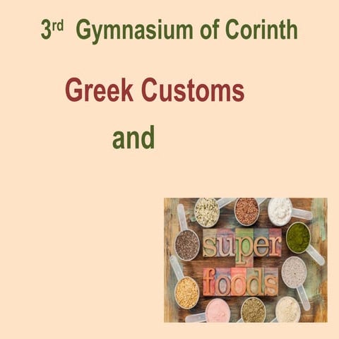 Greek customs and traditions wth superfoods | PPT