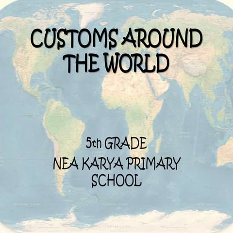 Customs around the world | PPTX