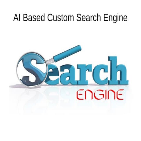 How To Build your own Custom Search Engine | PPT