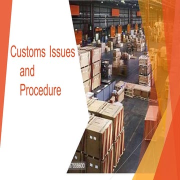 Customs Issues and Procedure Part 1.pptx