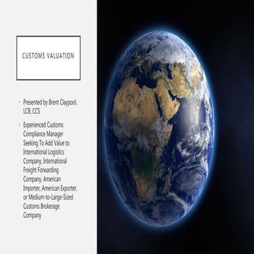Customs Valuation Presented by brent claypool, lcb, ccs | PPTX