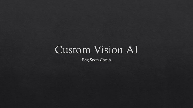 Microsoft Cognitive Services : Custom Vision AI