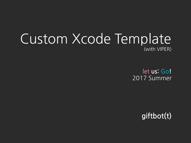 Custom Xcode Template With Viper Ppt