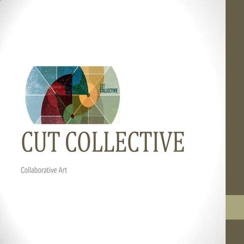 Cut collective | PPTX