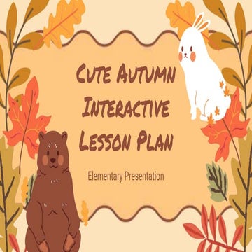 Cute Autumn Interactive Lesson Plan for Elementary Presentation.pptx