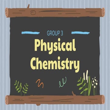 Physical Chemistry.pptx | Chemistry | Science