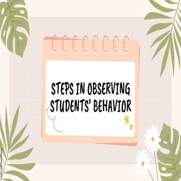 STEPS IN OBSERVING STUDENT'S BEHAVIOR. PPT | PPTX