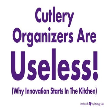 Cutlery Organizers Are Useless! | PPT