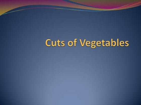 Basic Cutting Techniques of Fruits and Vegetables | PPTX