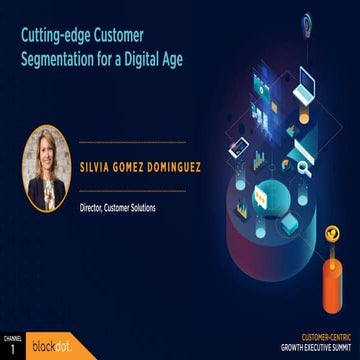 Cutting edge customer segmentation for a digital age | PPT