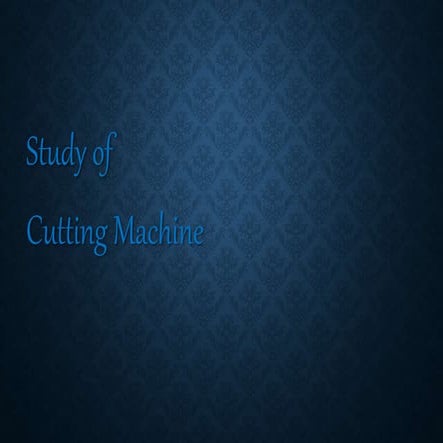 Cutting Machine of Garments Sector | PPTX