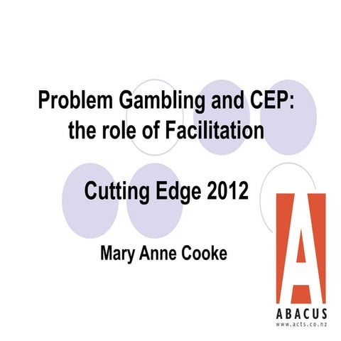 Problem Gambling and CEP: the role of Facilitation | PPT