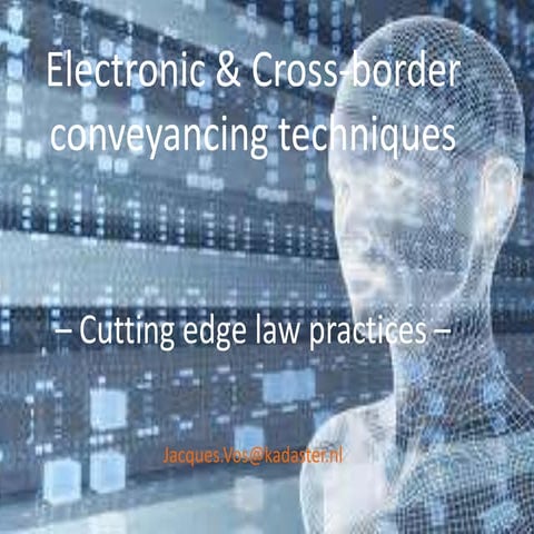 Cutting Edge Law Practices Electronic & Cross Border Conveyancing ...