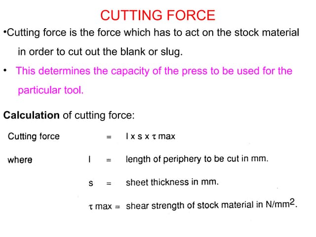 Press Tool Design Cutting Force Calculation Force Ppt