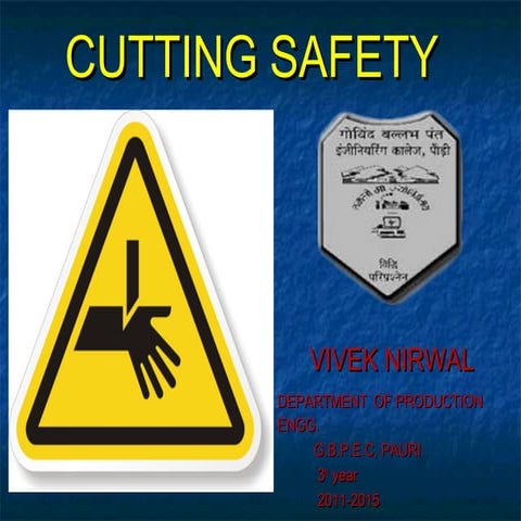 Cutting safety ppt vivek nirwal | PPT