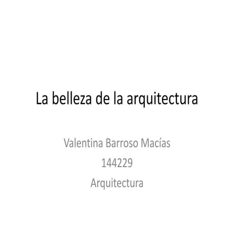 la belleza de la arq (1) | PPTX