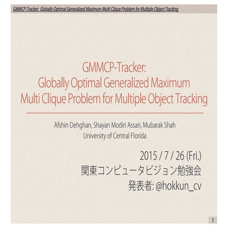 Paper Introduction Gmmcp Tracker Globally Optimal Generalized Maximum Multi Clique Problem 