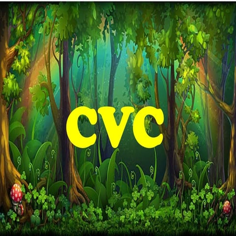 CVC.pptx.............cvc................. | PPTX