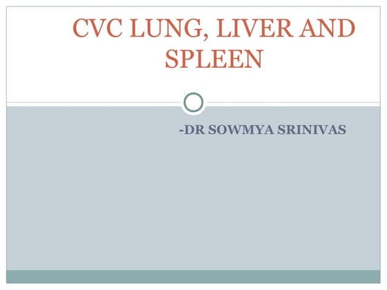 CVC spleen for 2nd year mbbs students pathology | PPTX