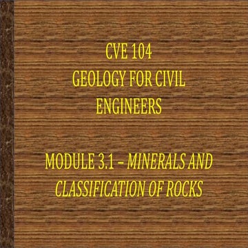 CVE-104- GEOLOGY FOR CIVIL ENGINEERINGMODULE-3.1.pdf | Chemistry | Science