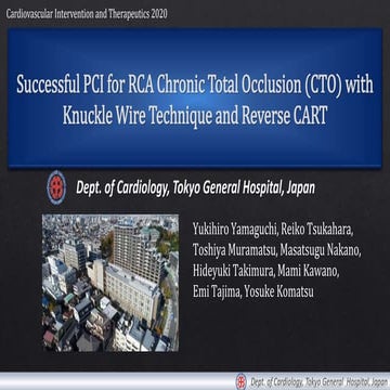 Successful PCI for RCA CTO with Knuckle wire technique and reverse CART ...