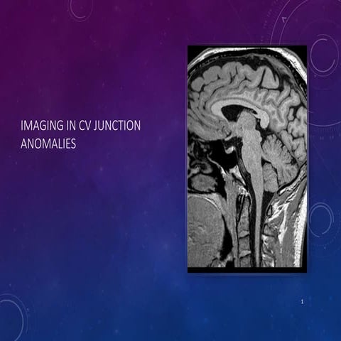 Imaging in CranioVertebral Junction Anomalies | PPTX