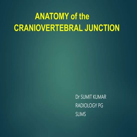 CRANIOVERTEBRAL JUNCTION ANATOMY, CRANIOMETRY, ANAMOLIES AND RADIOLOGY ...