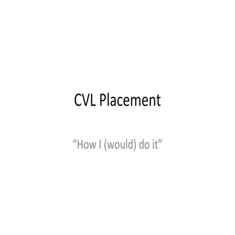 Cvl placement | PPT