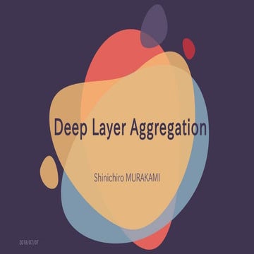Deep layer aggregation. Cvpr2018 | PDF