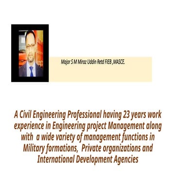 CV of Major S M Miraz Uddin (Retd) FIEB, MASCE | PPT