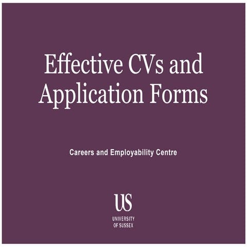 Effective CVs and Application Forms | PPTX
