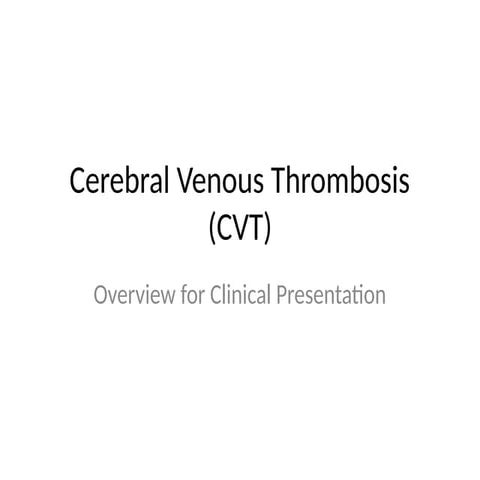 CVT_Presentation overview and clinical features | PPTX