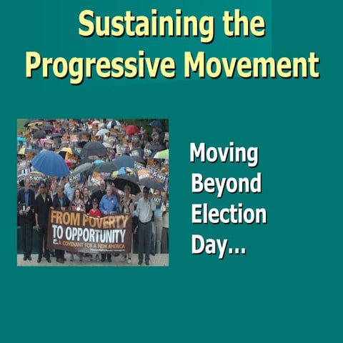 Sustaining the Progressive Movement | PPT