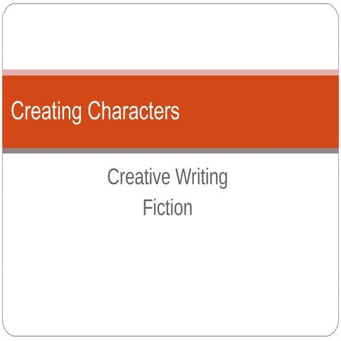 Make Your Characters Interesting Tips for Writers | PPTX