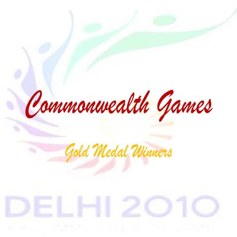 Gold Medal winners at Commonwealth games 2010 | PPT