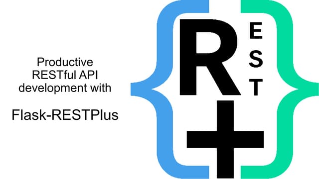 Flask Restplusで便利なrest Api開発 Productive Restful Api Development With Flask Restplus Ppt