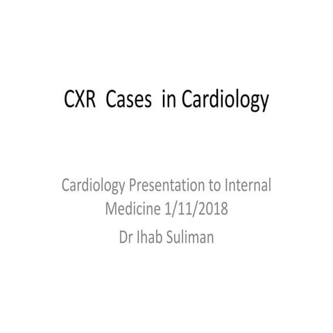 Cxr findings in cardiology | PPTX