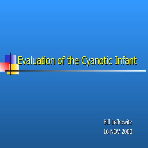cyanosis in infants Evaluation strategies .ppt